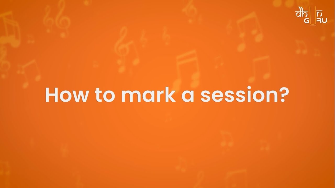 How To Mark A Session DhunGuru YouTube how-to-mark-a-session-dhunguru-youtube