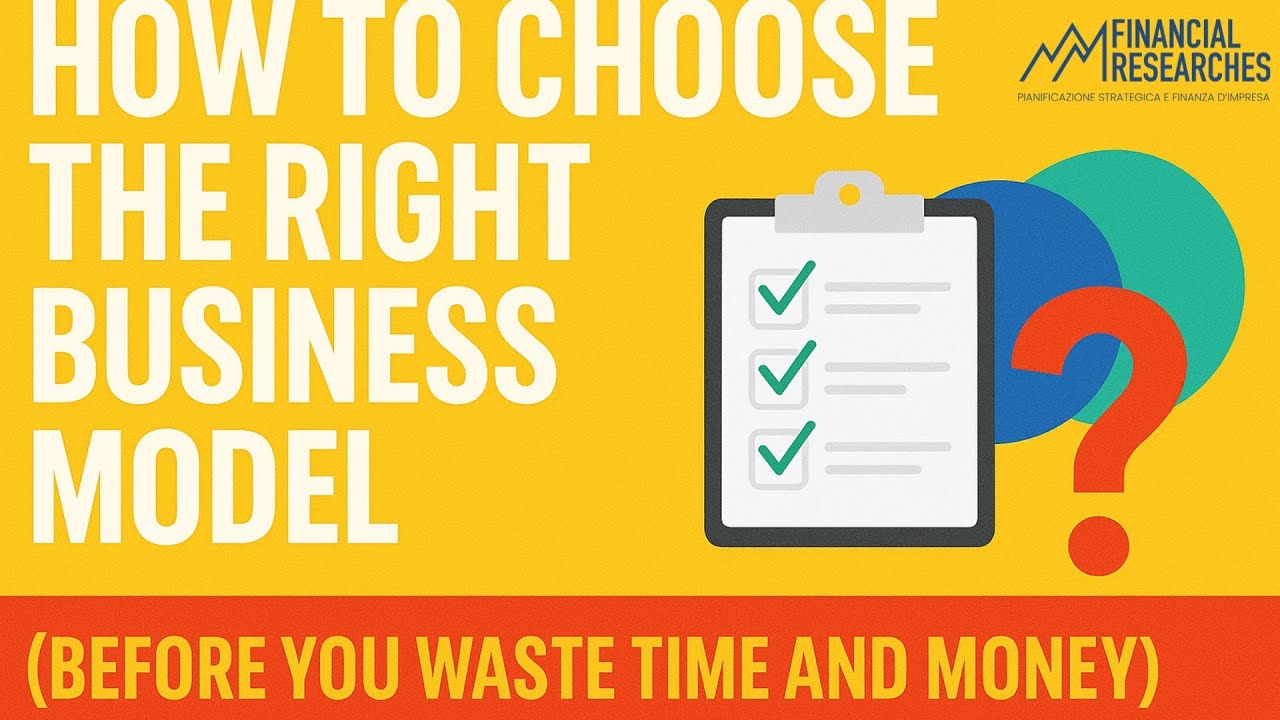 How to Choose the Right Business Model (Without Wasting Time or Money ...