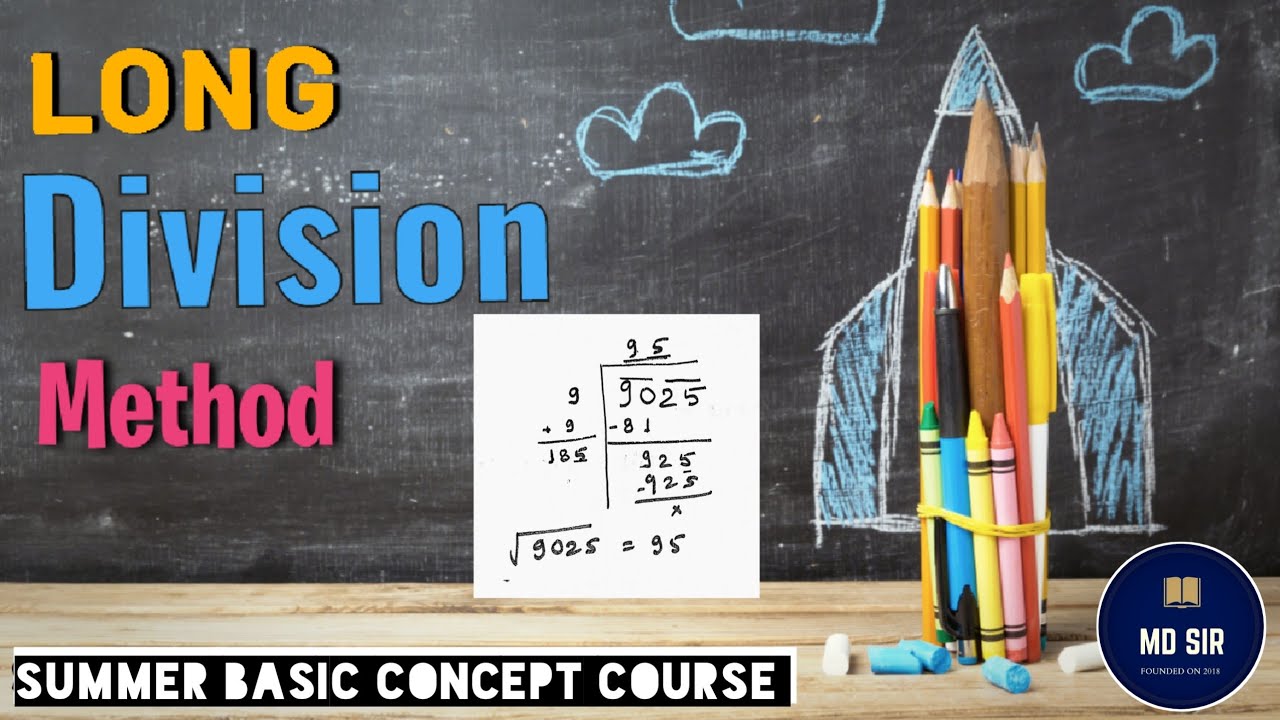 Long Division Method for Square Roots | What is Long Division Method ...
