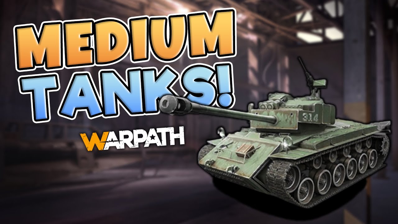 Warpath - Understanding the Unit: Medium Tanks! - YouTube