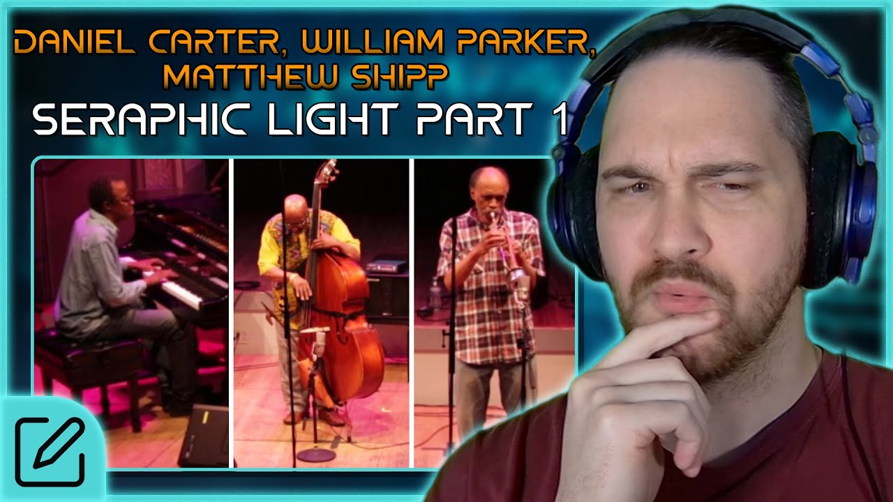 AWESOME! // Daniel Carter, William Parker, Matthew Shipp - Seraphic ...