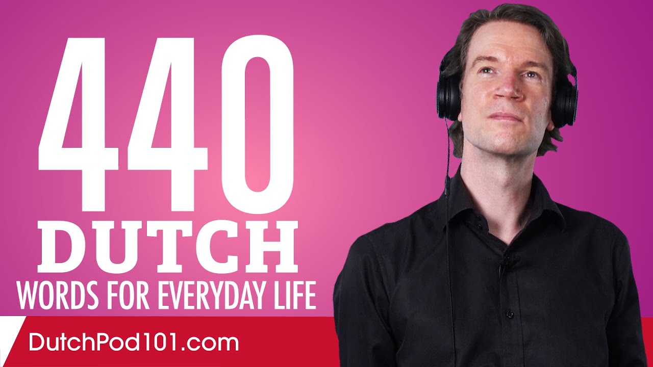 440 Dutch Words for Everyday Life - Basic Vocabulary #22 - YouTube