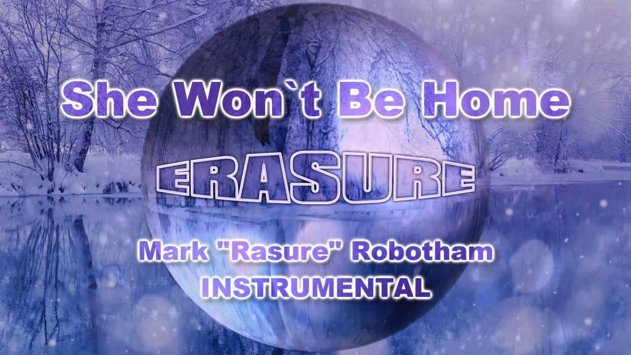 Erasure - She Wont Be Home - Rasures Instrumental - YouTube