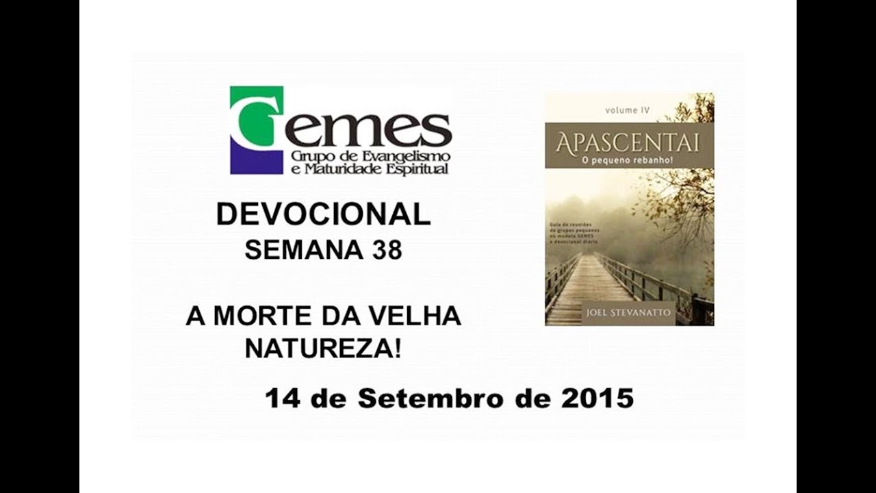 SEMANA 38 - 2ª Feira - A MORTE DA VELHA NATUREZA! - YouTube