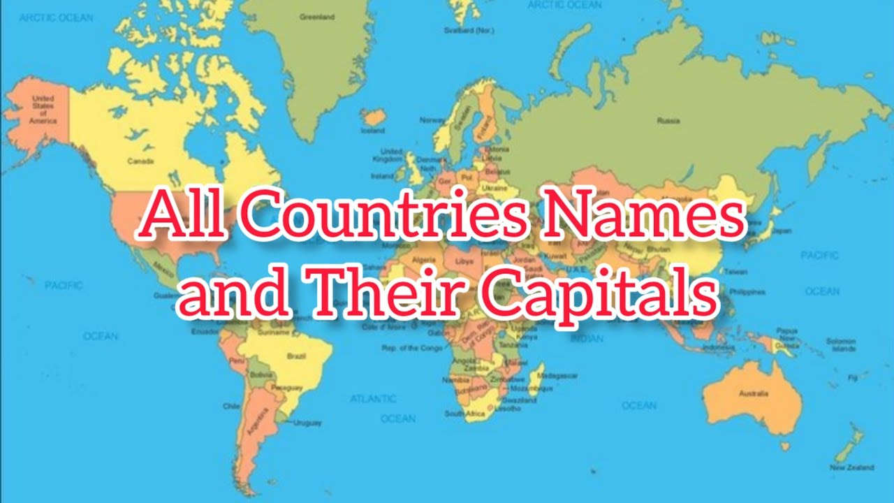 All Countries Names and Their Capitals - YouTube