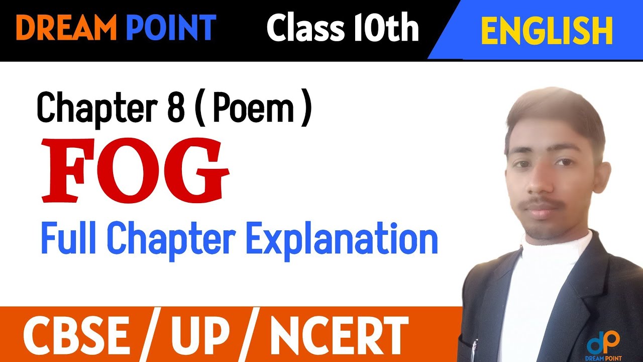 class 10 fog Poem Explanation // NCERT Based // For all board students ...
