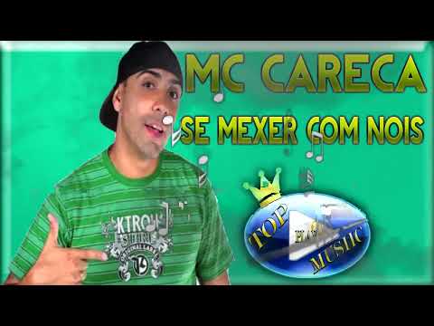 MC CARECA & PIXOTE   SE MEXER COM NOIS ♪LETRA DOWNLOAD♫