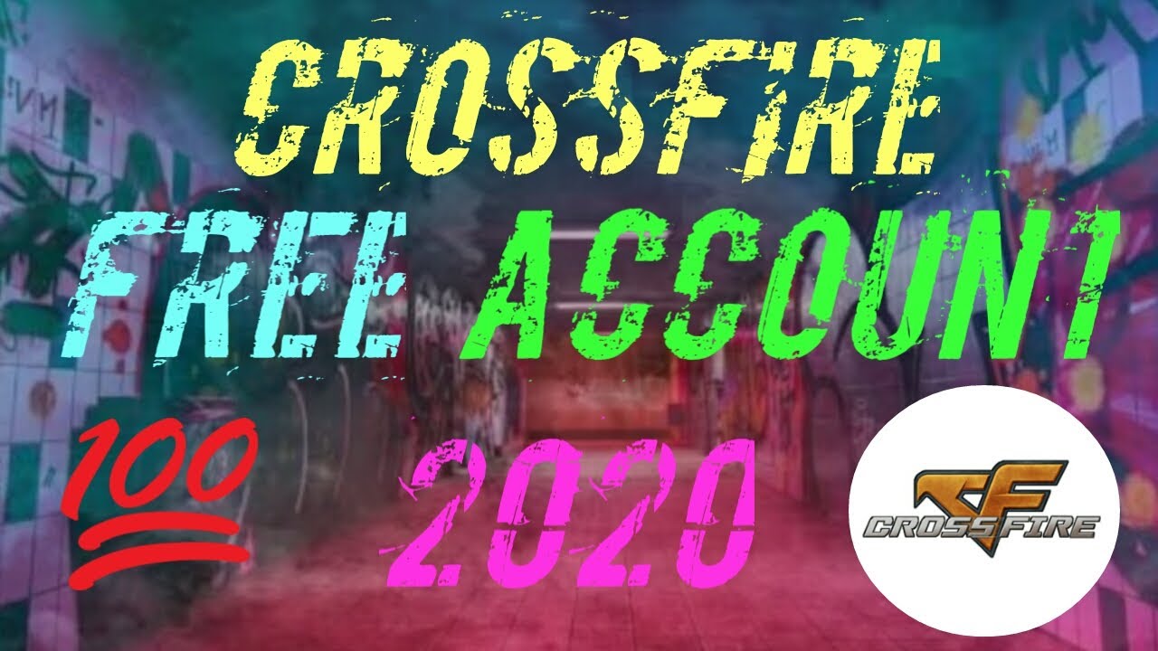 Free account in crossfire 2020 - YouTube