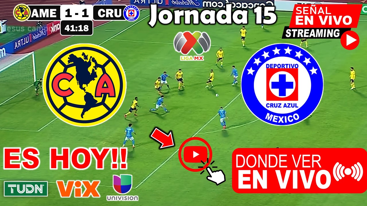 América vs. Cruz Azul en vivo, donde ver, a que hora juega Jornada 15 ...