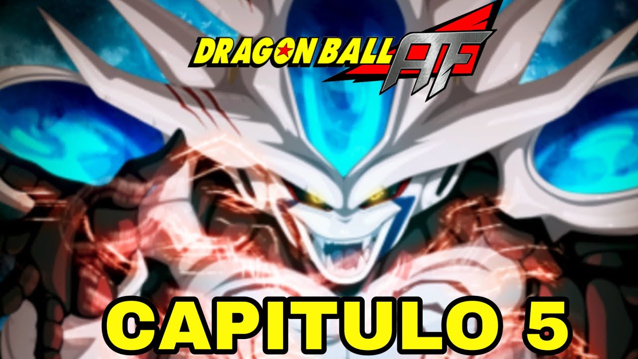 DRAGON BALL AF CAPITULO 5 IZE Y SU FORMA FINAL - YouTube