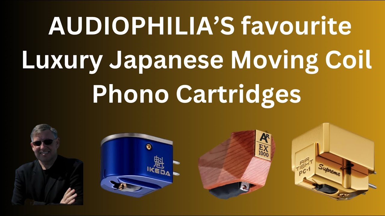 AUDIOPHILIA'S favourite LUXURY Japanese Moving Coil Phono Cartridges ...
