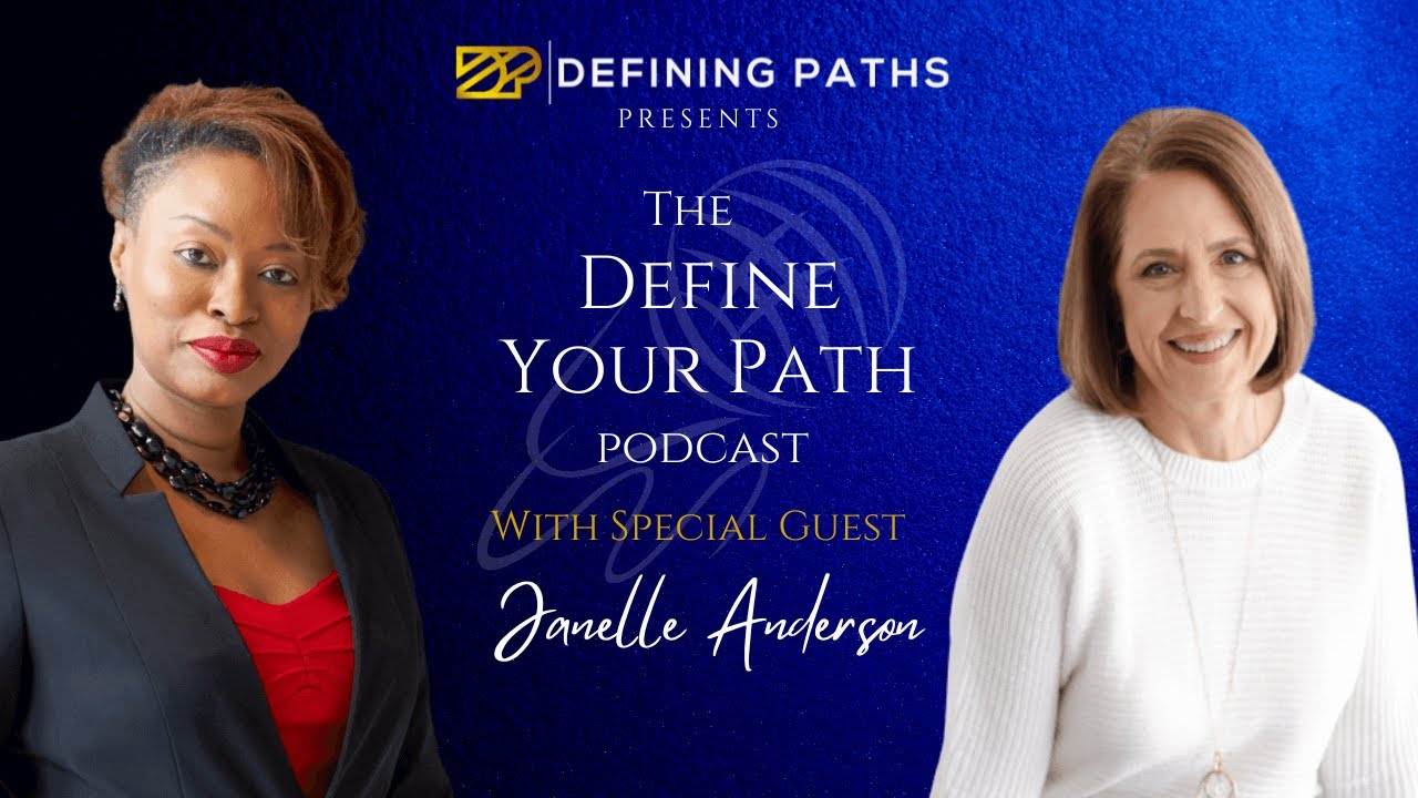 Define Your Path Podcast with Janelle Anderson | Episode 15 - YouTube