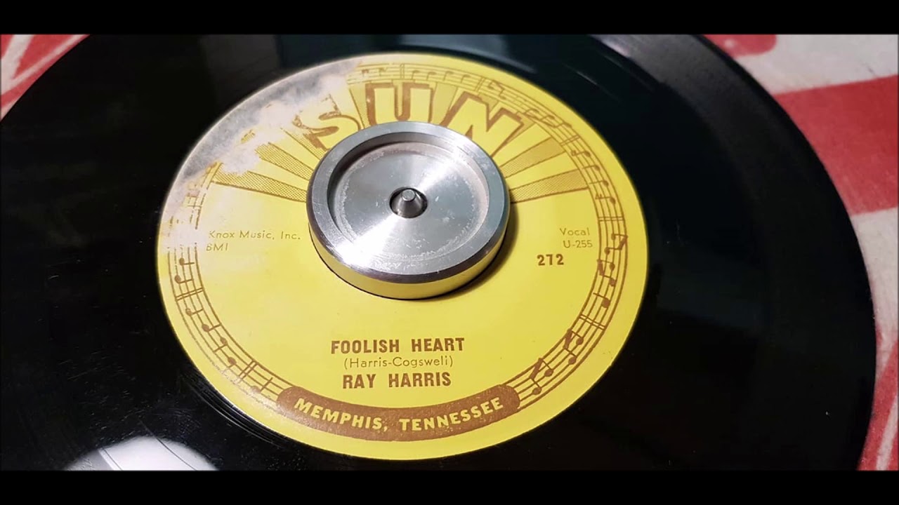 Ray Harris - Foolish Heart - 1957 Country - SUN 272 - YouTube