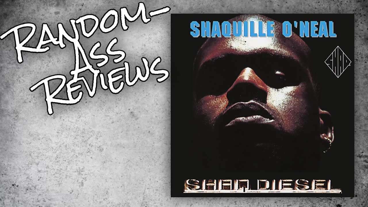 Random-Ass Reviews: Shaq Diesel - Shaquille O'Neal - YouTube