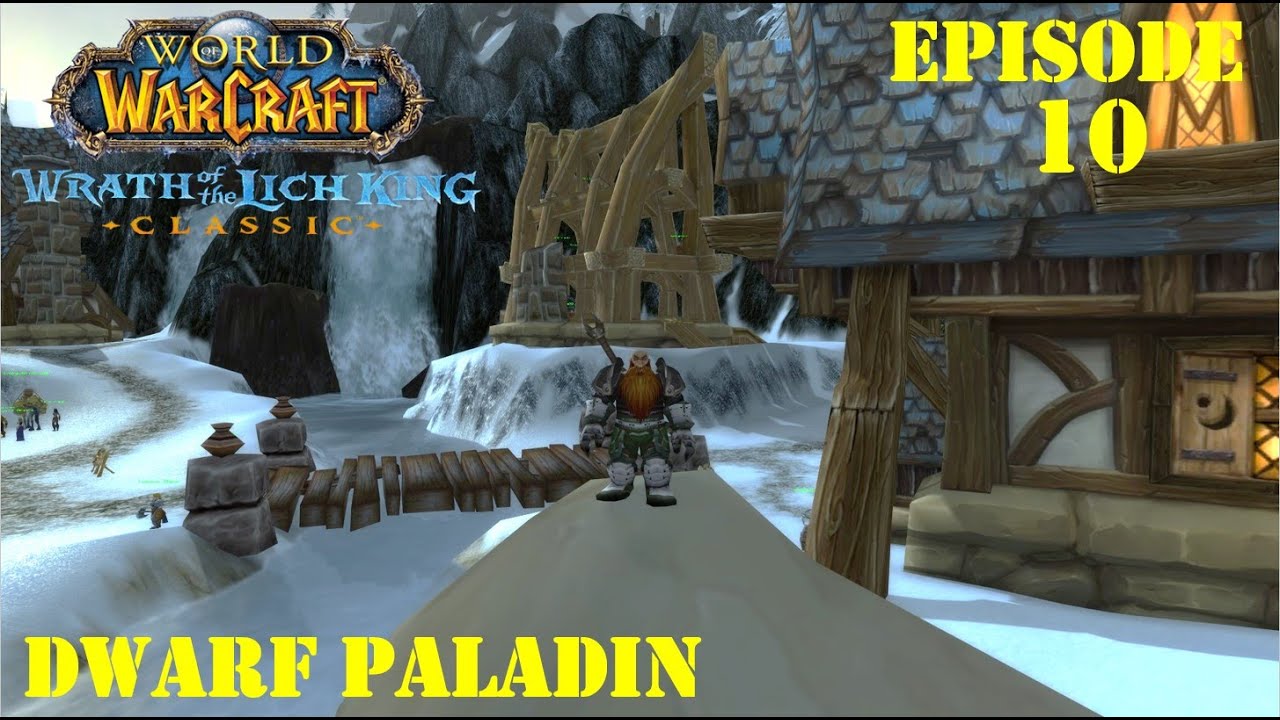 "Runes and Giants" | World of Warcraft: WOTLK Classic | Dwarf Paladin ...