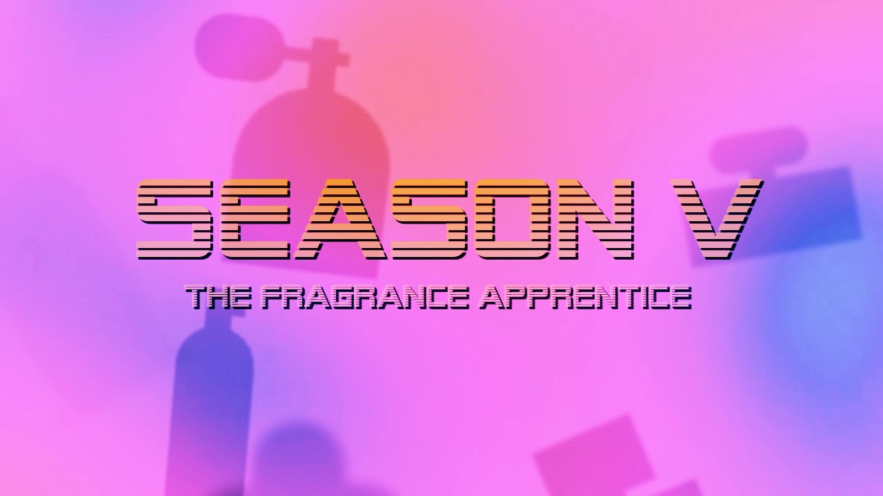 The Fragrance Apprentice will return. - YouTube