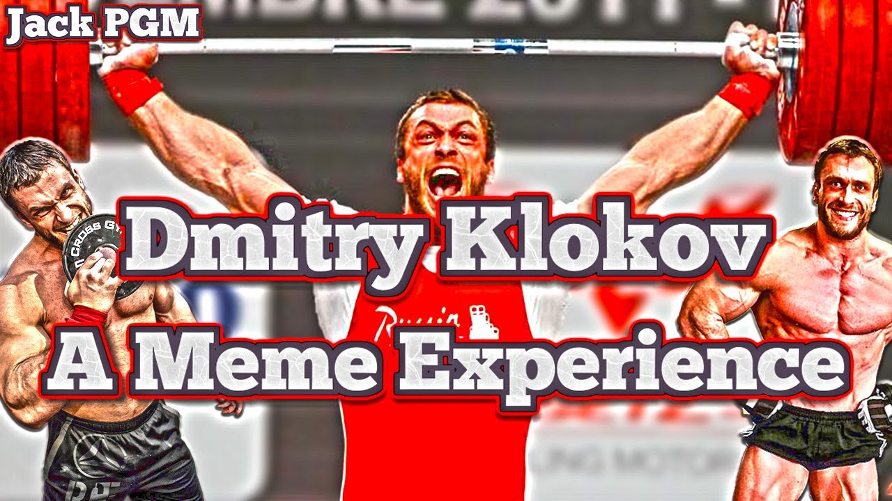 Dmitry Klokov - A Meme Experience - YouTube