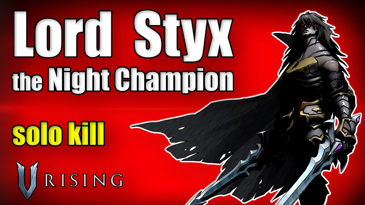 Lord Styx the Night Champion || V Rising 1.0 || solo kill - YouTube