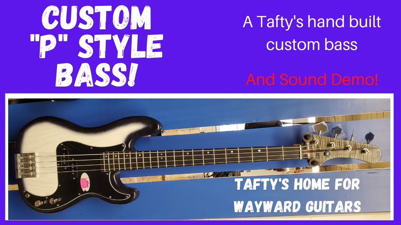 Custom P Style Bass guitar rundown - YouTube