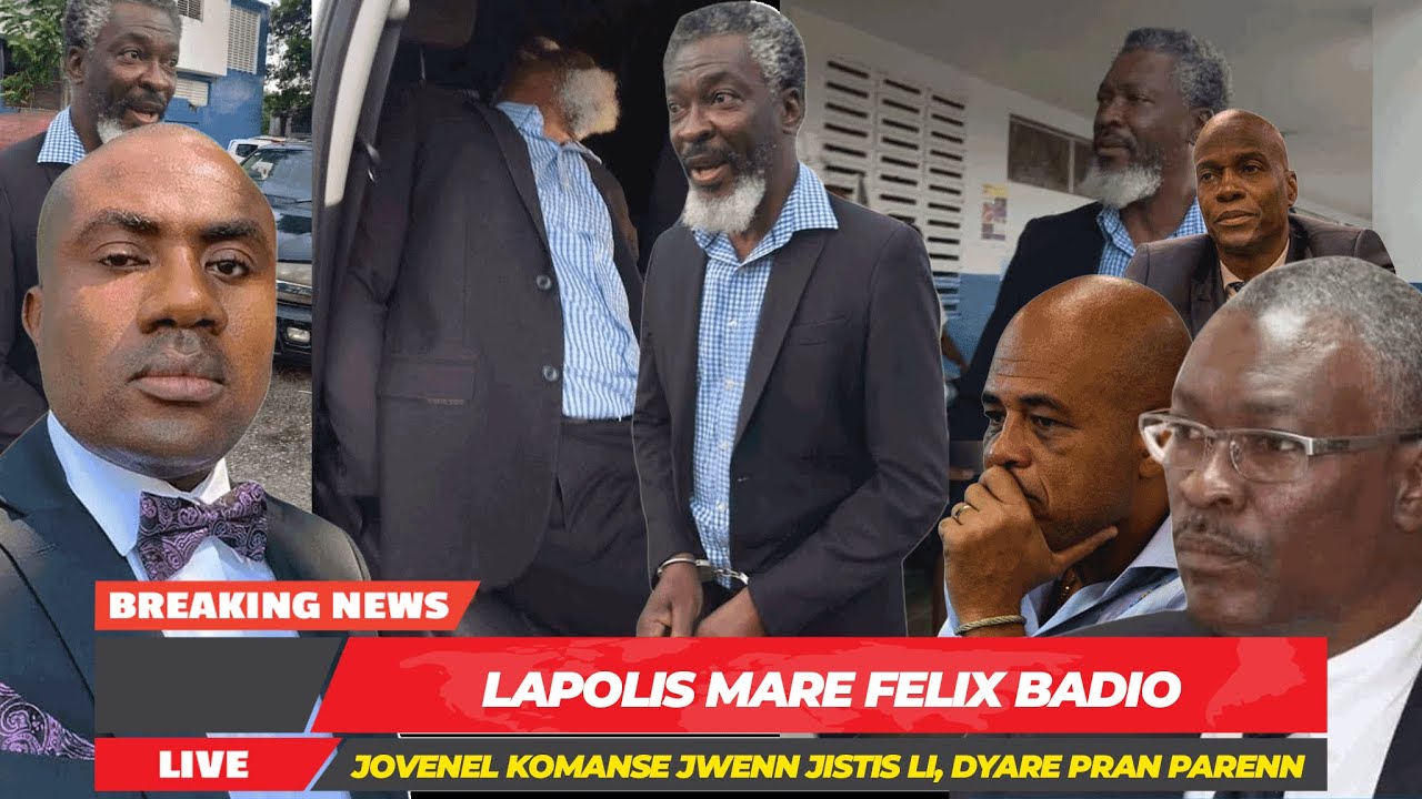Lapolis Mare Joseph Felix Badio Asasen Prensipal Lanmo Jovenel La Akize ...