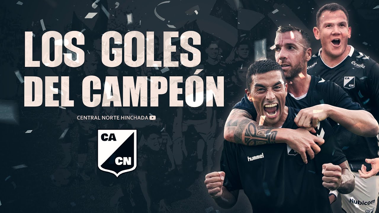 Central Norte | TODOS LOS GOLES DEL CAMPEÓN 🚨 - YouTube