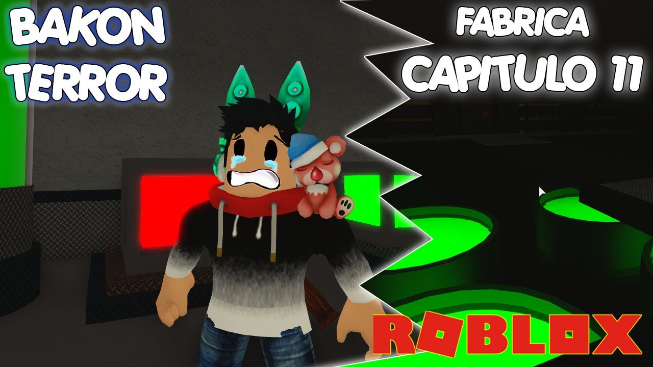 Bakon terror en la Fabrica Capitulo 11 | Bakon Chapter 11 | Gaspar ...