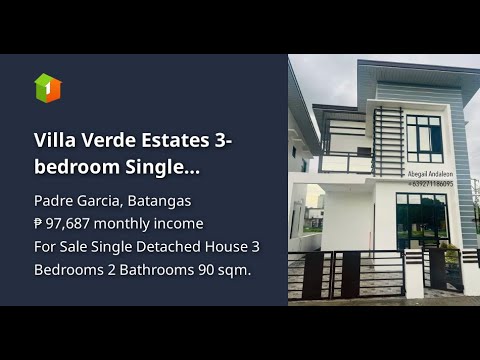 Villa Verde Estates 3-bedroom Single Detached Padre Garcia Batangas ...