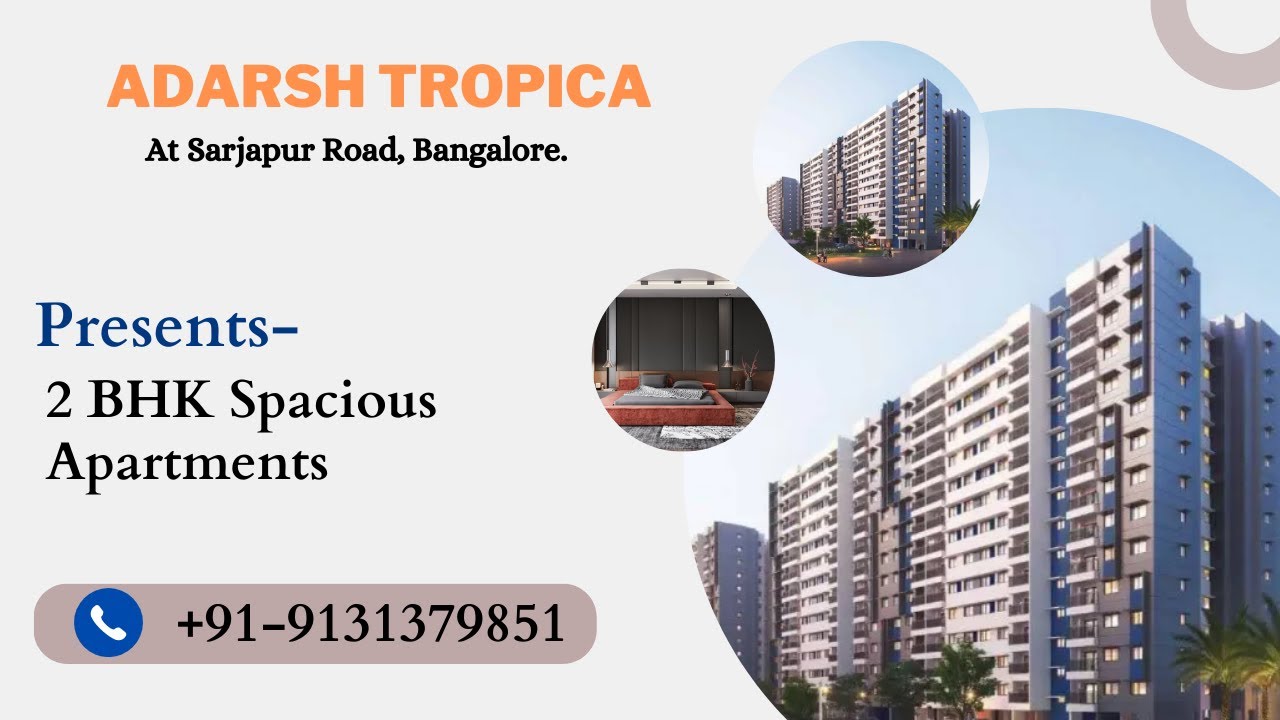 Adarsh Tropica Bangalore | Adarsh Tropica Sarjapur Road | Adarsh ...