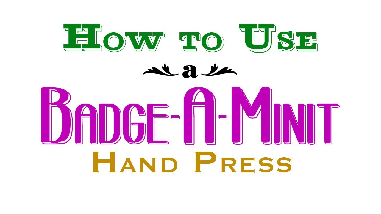 How to Use a Badge-A-Mint Hand Press - YouTube