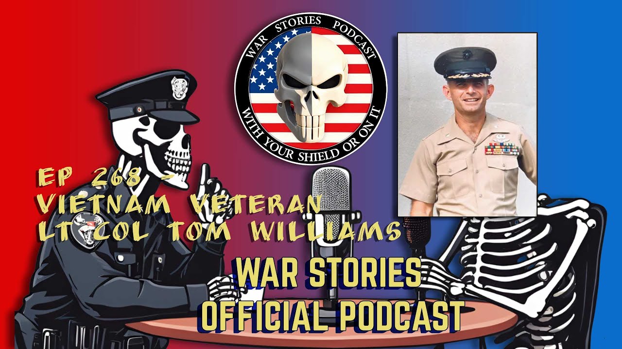 Ep 268 - Vietnam Veteran Lt Col Tom Williams - YouTube