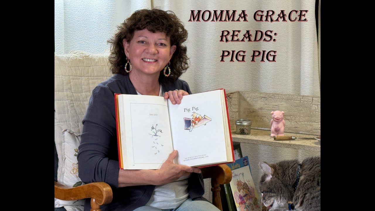 Momma Grace Reads | Pig Pig - YouTube