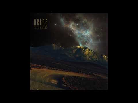 Orbes - La Luz y el Caos Full EP