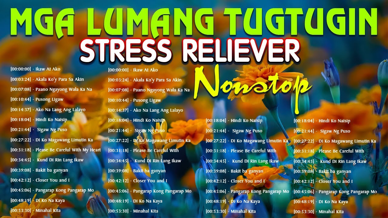 Mga Lumang Kanta Stress Reliever OPM Tagalog Love Songs 80's 90's OPM ...