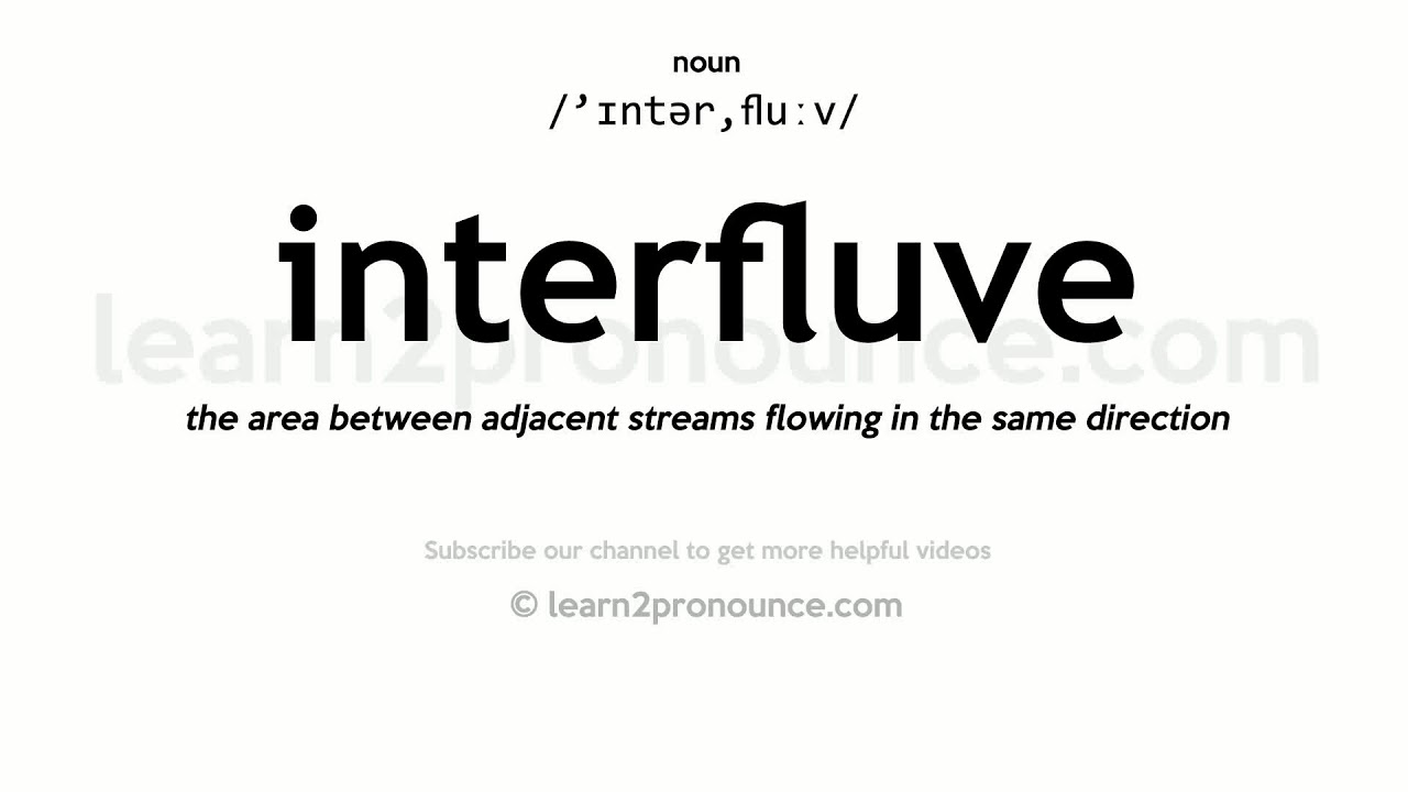 Pronunciation of Interfluve | Definition of Interfluve - YouTube