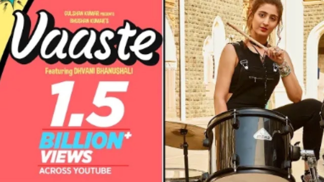 vaste song : dhvani Bhanushali,Tanishk Bagchi | Nikhil D | Bhushan ...