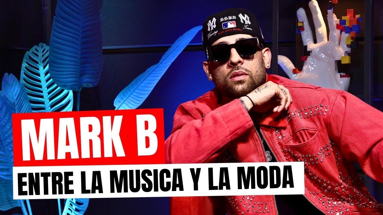 ENTRE LA MUSICA Y LA MODA - MARK B CON DJ SCUFF - YouTube