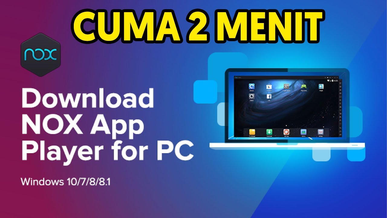 Cara Cepat Download dan Install Nox Player di PC - YouTube
