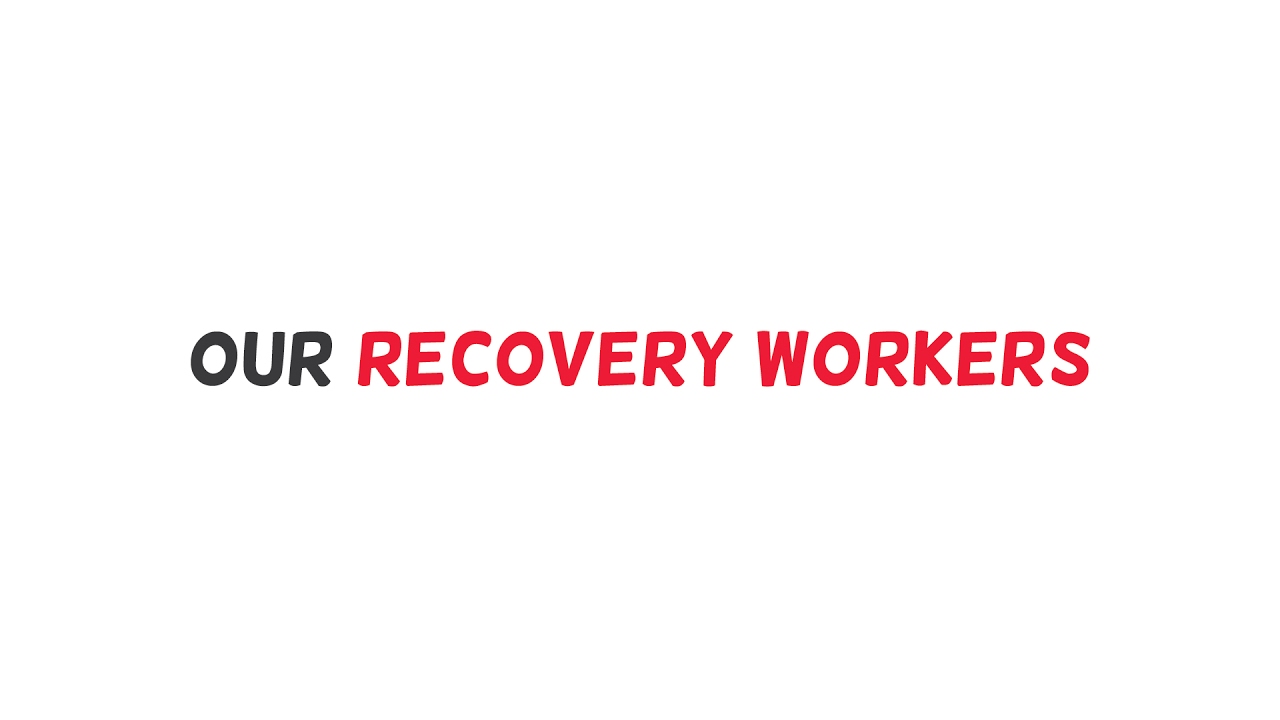 Our Recovery Workers - YouTube