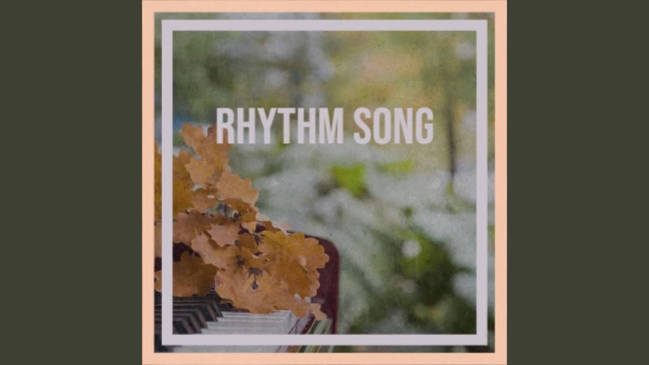Rhythm Song - YouTube