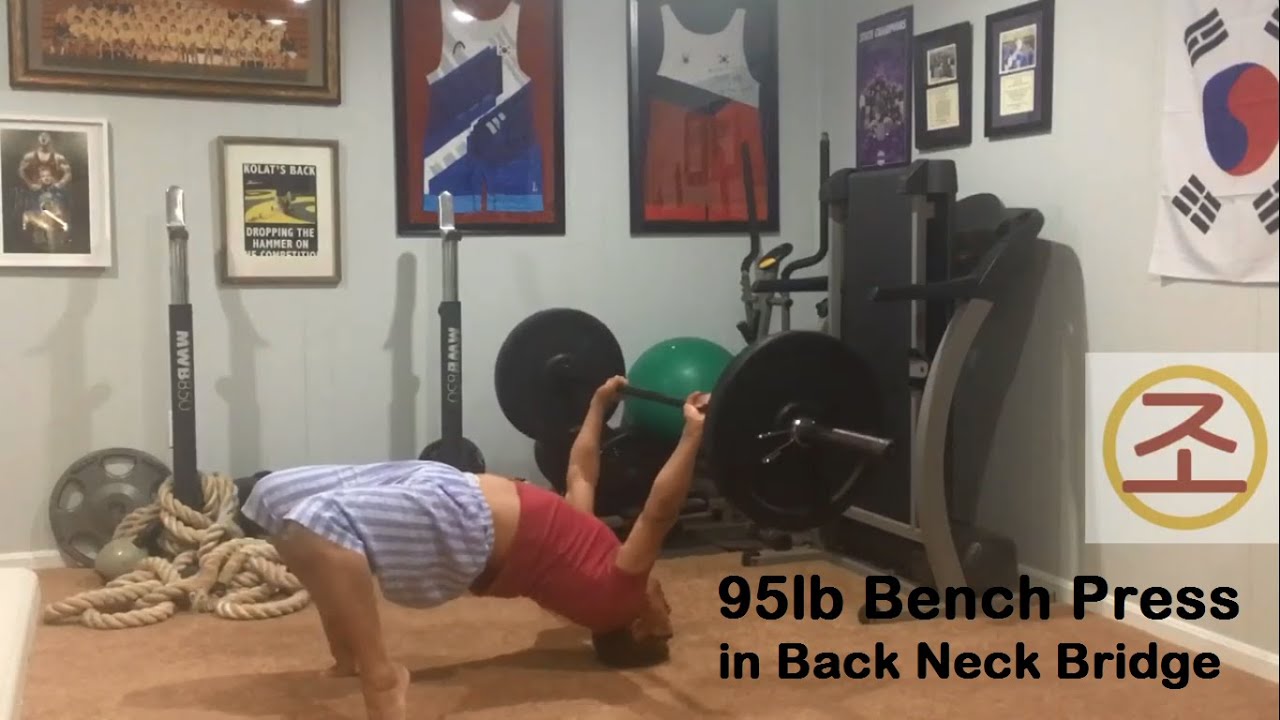 MIDNIGHT SNACK-95lb Bench Press in Back Neck Bridge - YouTube
