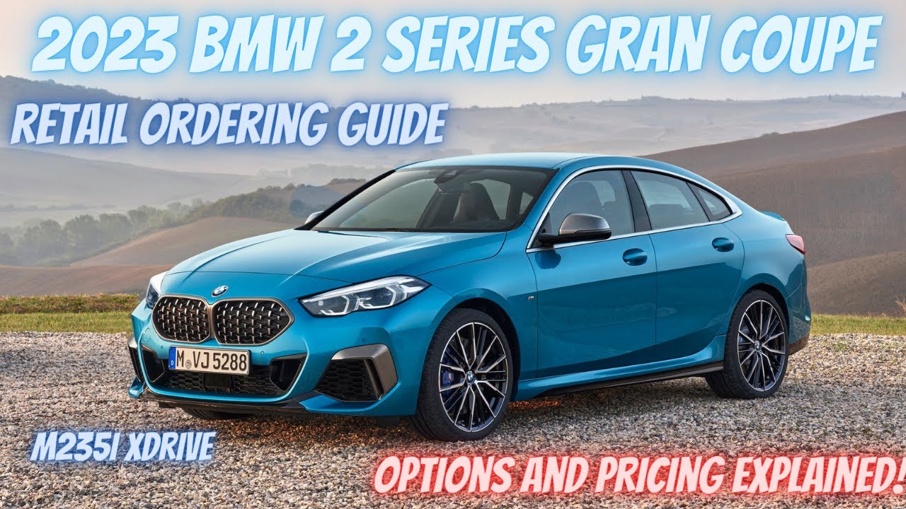 2023 BMW 2 Series Gran Coupe M235i Retail Ordering Guide with Pricing ...