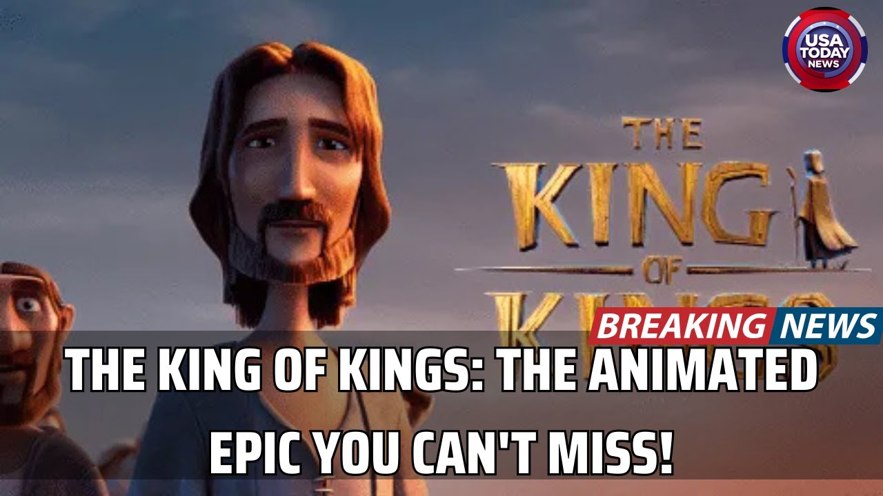The King of Kings Movie: Animated Epic of Jesus Christ with Oscar Isaac! । USA TODAY NEWS ...