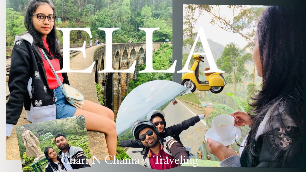 Ella in Sri Lanka | 3days | Travel with chariNchama | #ella | #srilanka 🛵 - YouTube