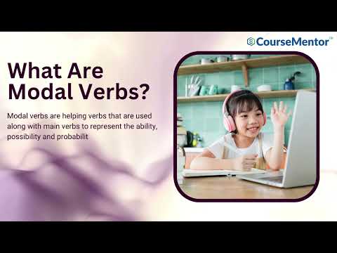 Modal Verbs – Meaning, Usage & Examples - CourseMentor™