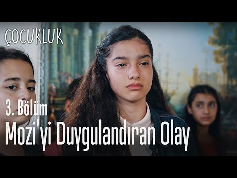 Mozi'yi duygulandıran olay - Çocukluk 3. Bölüm