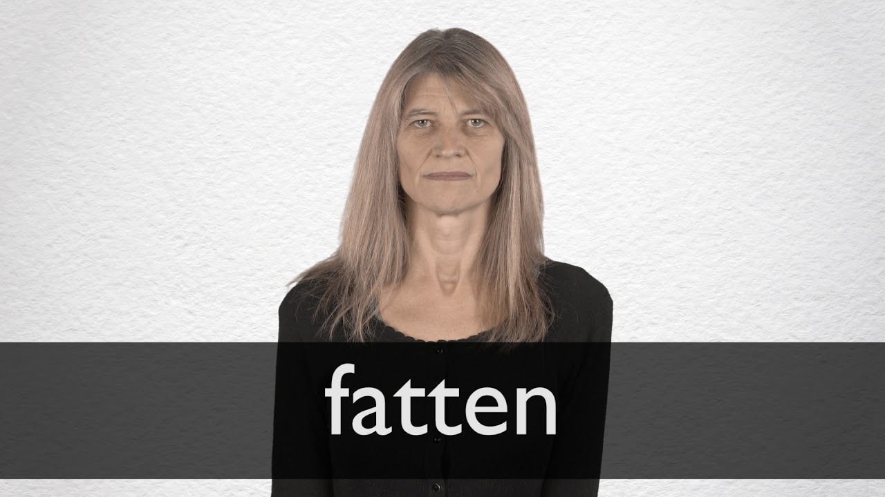 How to pronounce FATTEN in British English - YouTube