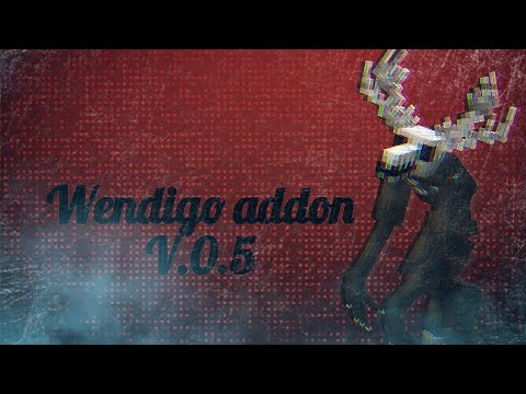 Addon. Legend of the Wendigo. Minecraft - YouTube