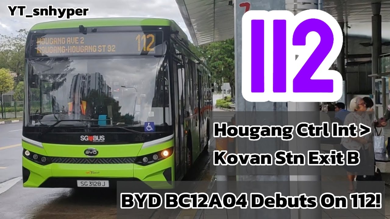 [BYD BC12A04 Debuts On 112!] SG3128J Short Ride From Hougang Ctrl Int ...