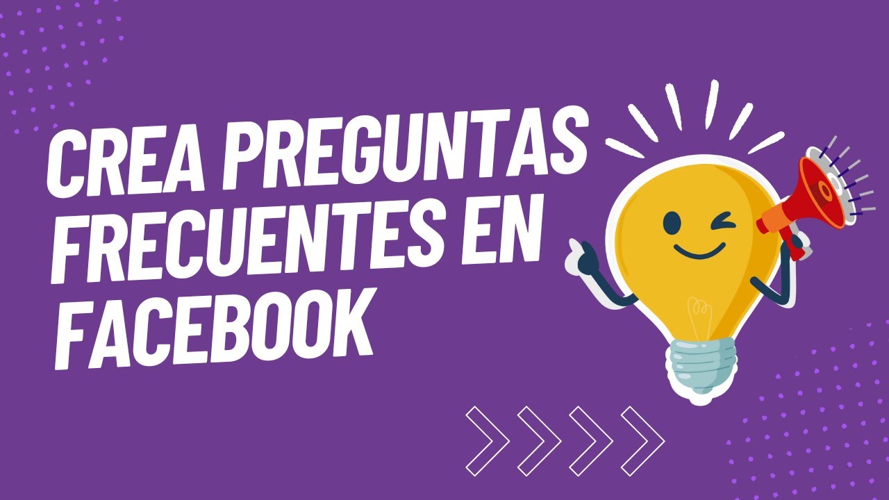 Cómo crear Preguntas Frecuentes en tu Fanpage de Facebook - YouTube