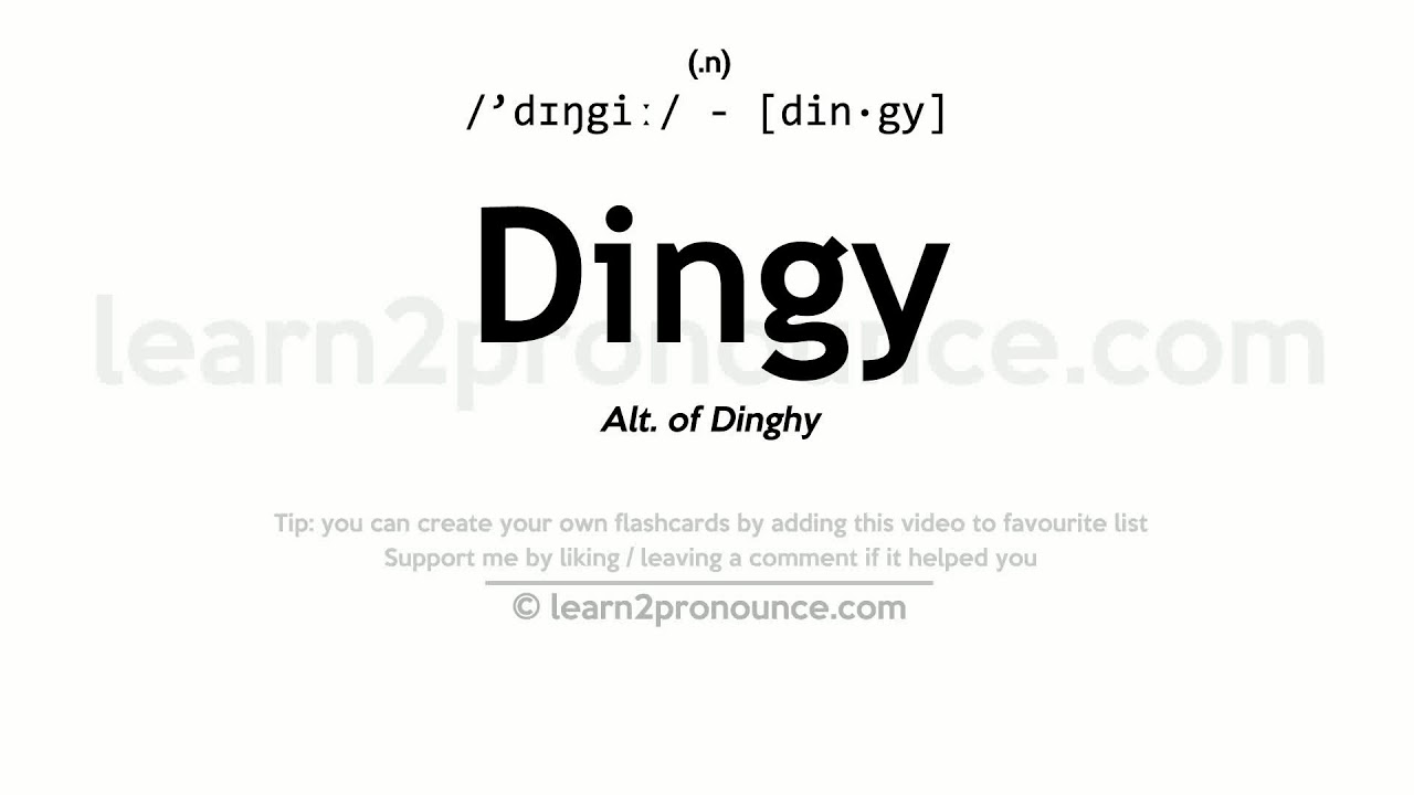 Pronunciation Of Dingy Definition Of Dingy YouTube